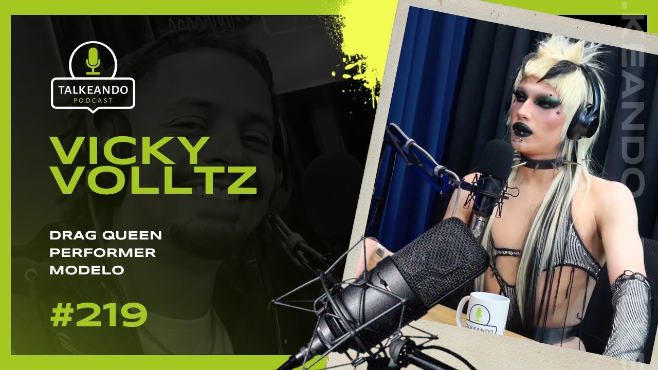 Vicky Volltz - Drag Queen, Performer e Modelo | Talkeando Podcast #219 - YouTube