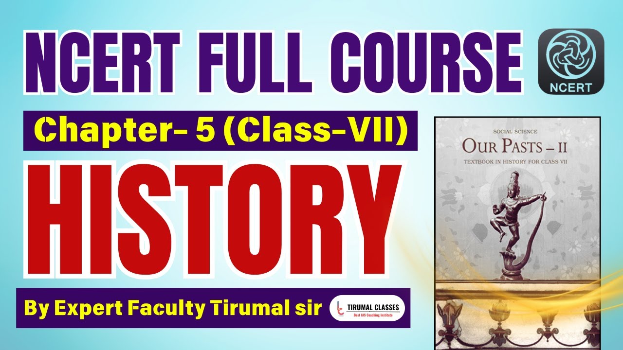 NCERT Full Course | History Class-VII | Chapter-5 | #ncert # ...