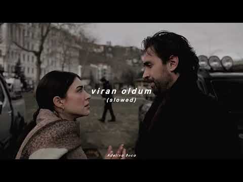 viran oldum (slowed)