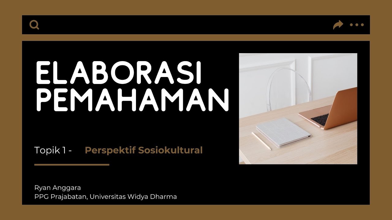 Toppik 1 - Elaborasi Pemahaman - MK Perspektif Sosiokultural - Ryan ...