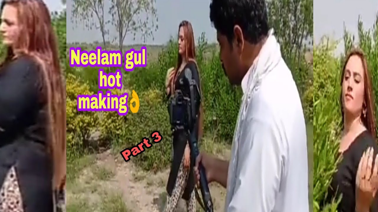 Neelam gul new making video | Neelam gul new tiktok video |Neelam gul ...