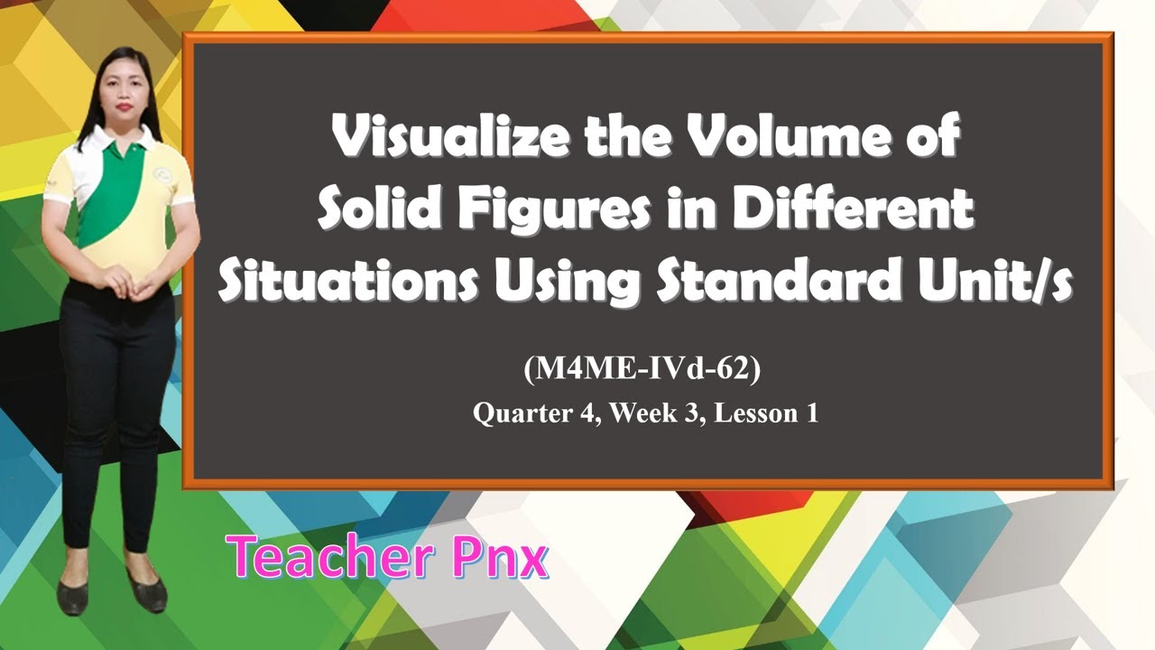 Visualizing Volume of Solid Figures in Different Situations Using ...