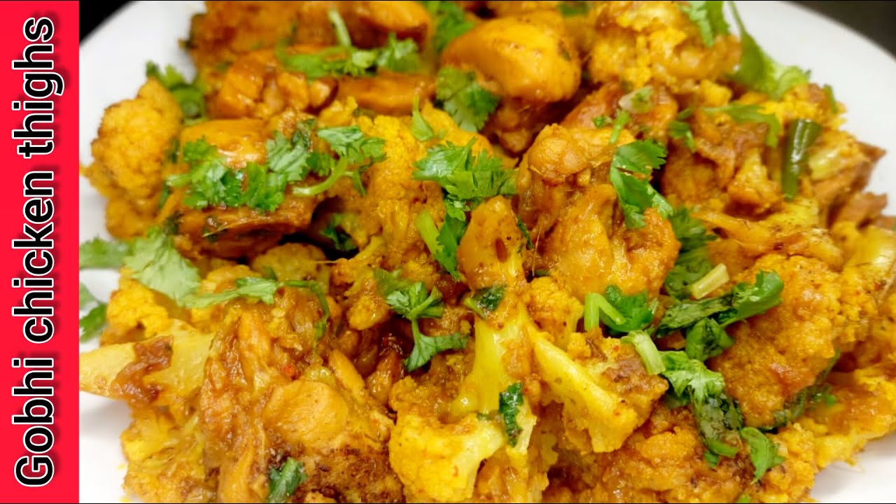 "Gourmet Magic: Irresistible Gobhi Chicken Thighs Recipe Unveiled ...