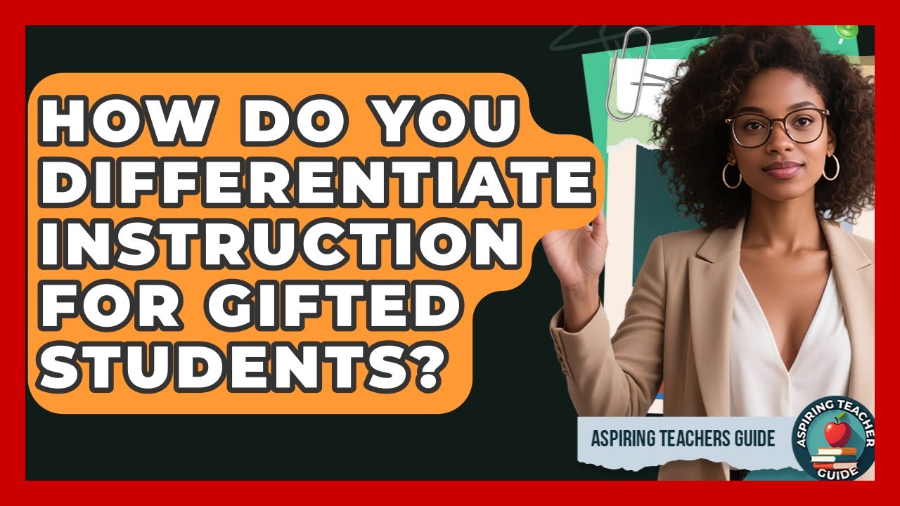 How Do You Differentiate Instruction For Gifted Students? - Aspiring ...
