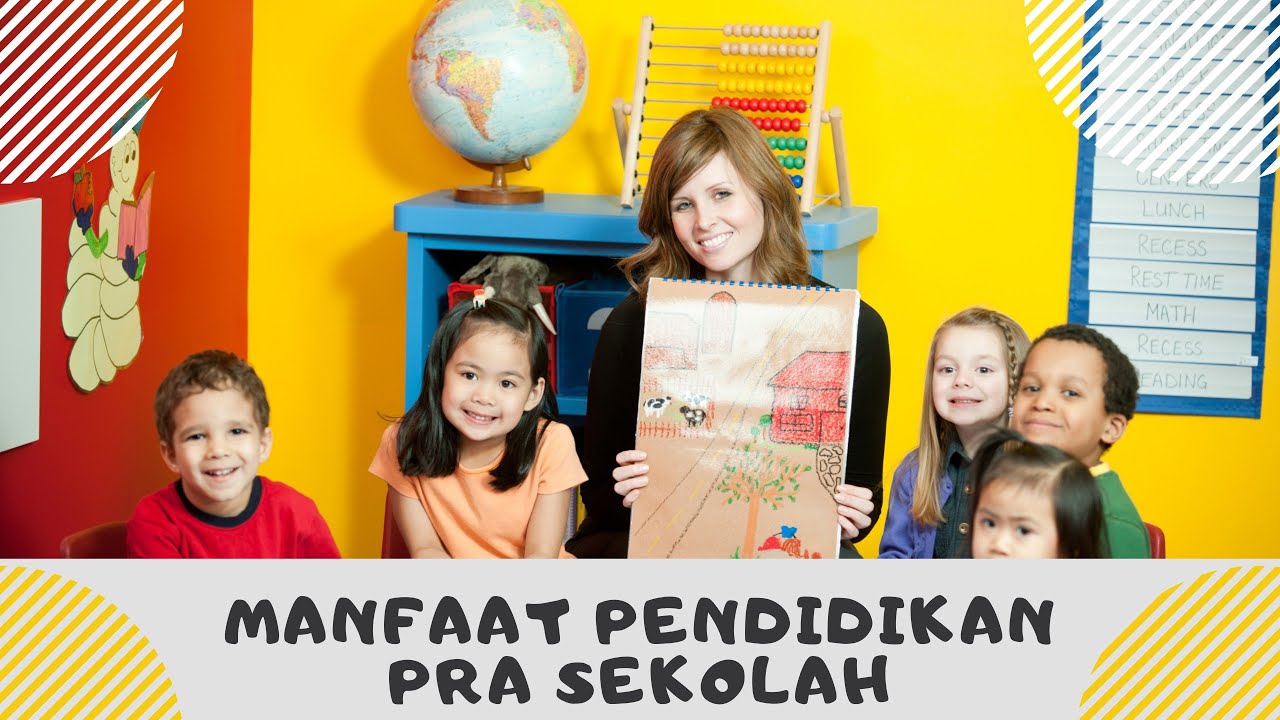 Manfaat Pendidikan Pra Sekolah Untuk Anak - YouTube