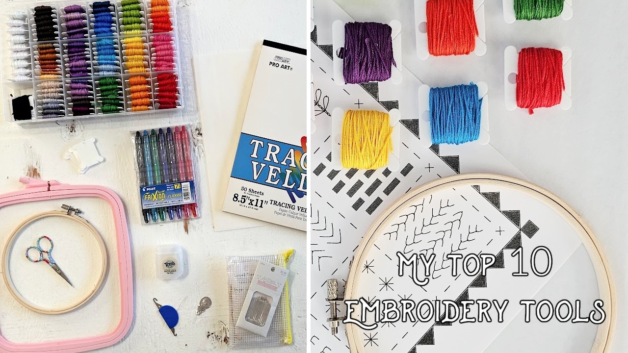 10 Must Have Embroidery Tools - YouTube