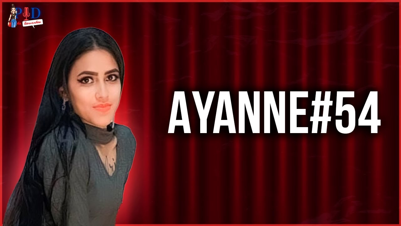 AYANNE #54 - YouTube