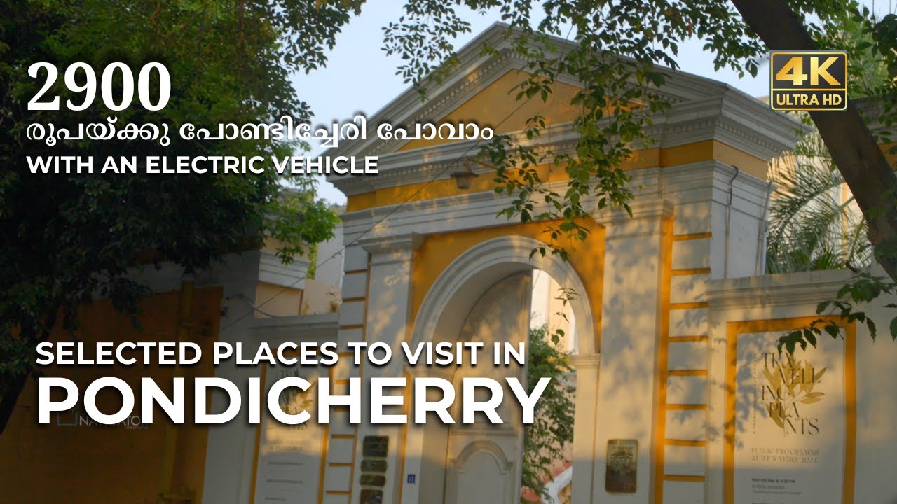 Pondicherry | Traveling with an Electric Car with 2900 INR | Kochi to ...