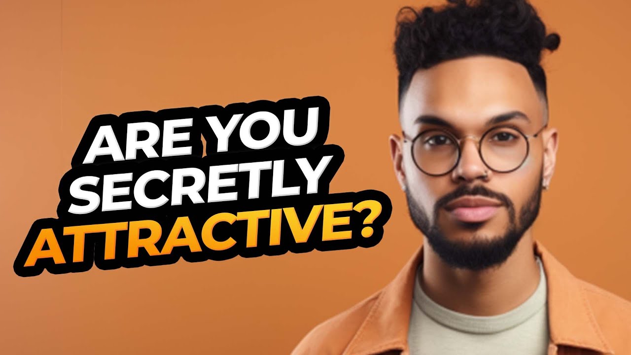 12 obvious signs you are better looking than you think - YouTube