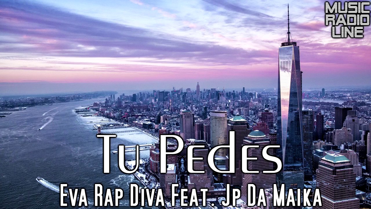 Eva Rap Diva feat. JP da Maika - Tu Pedes (Audio 2017) - YouTube