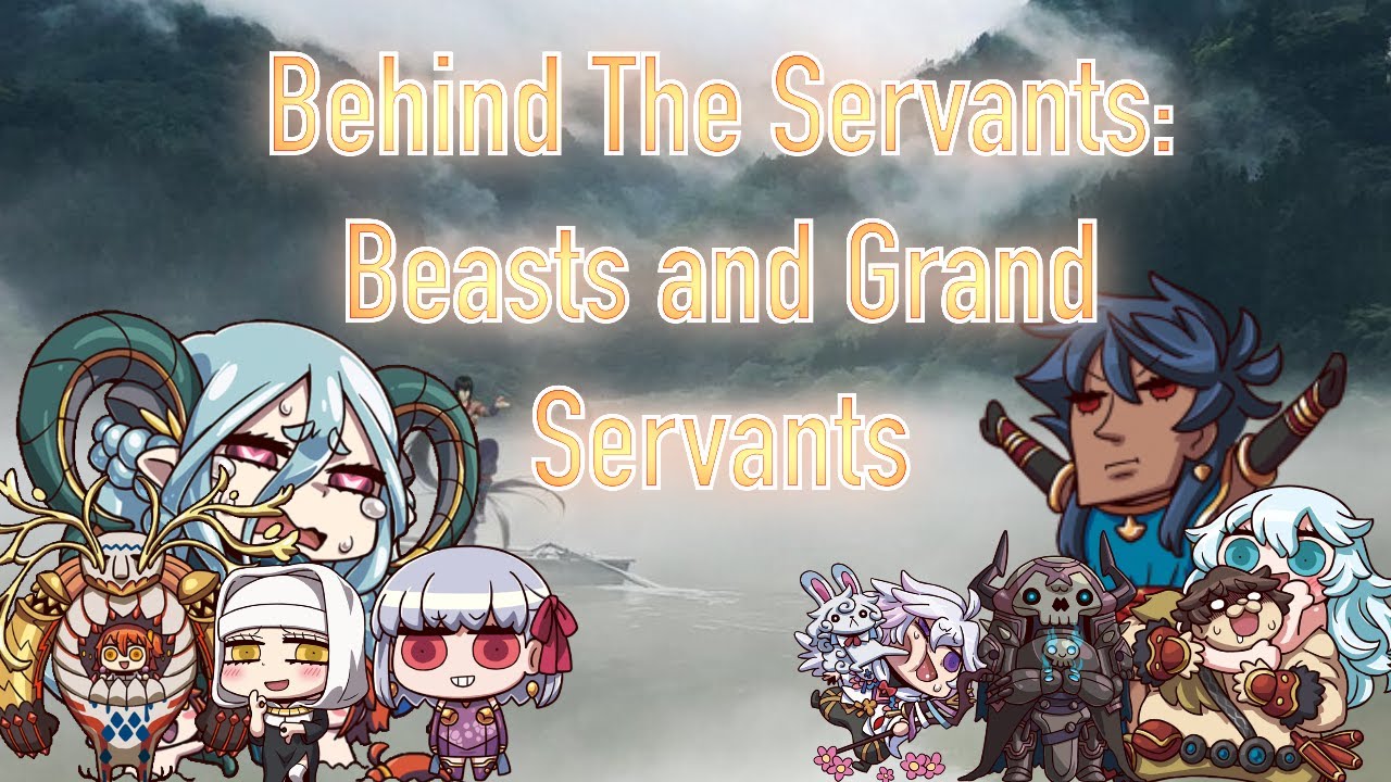 Behind The Servants: Beasts and Grand Servants - YouTube