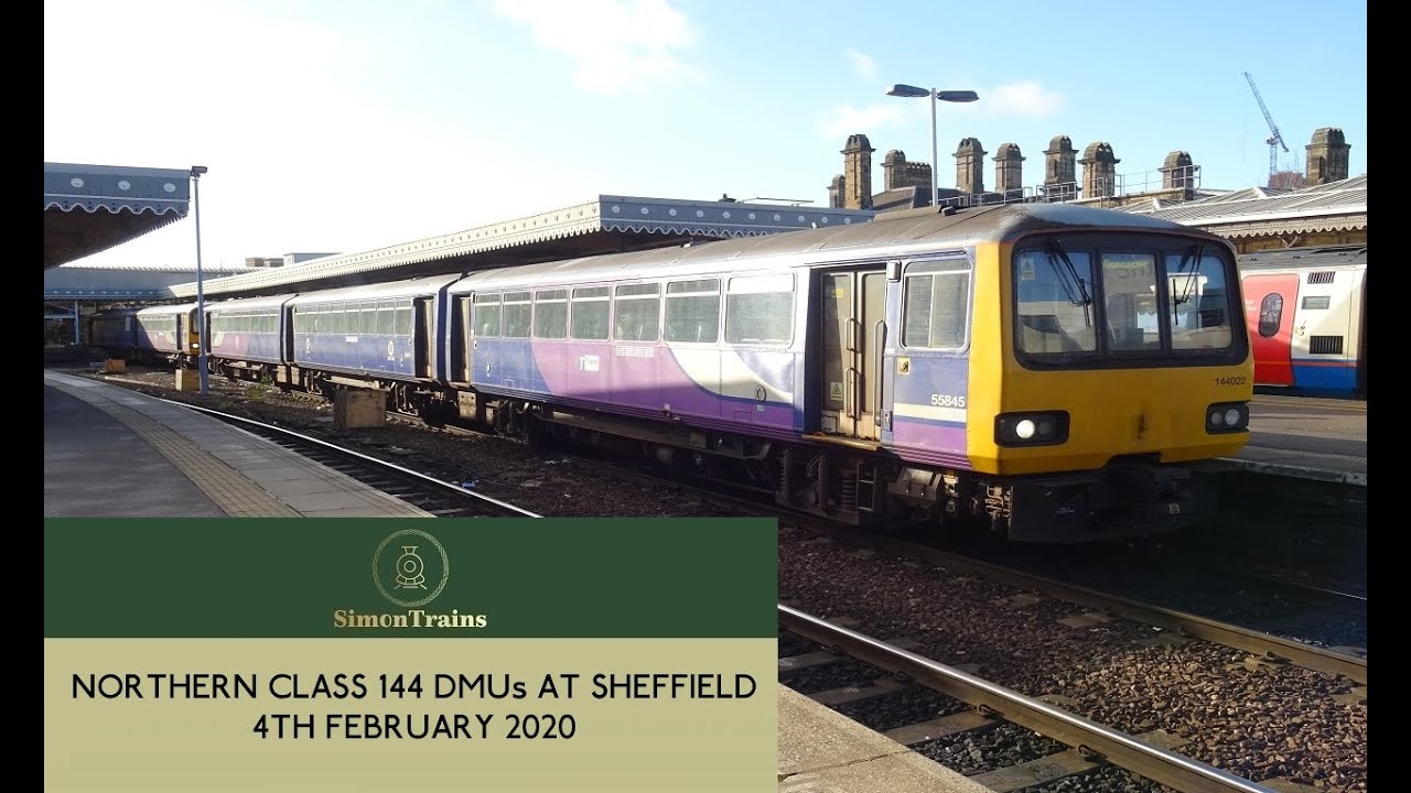 Northern Class 144 DMUs at Sheffield (4th February 2020) - YouTube