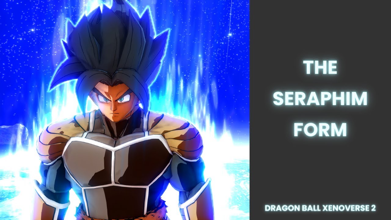 Seraphim Form mod || Dragon Ball Xenoverse 2 - YouTube