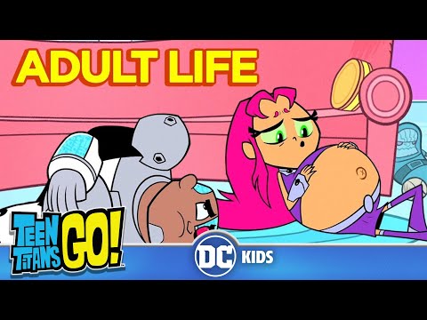 Teen Titans Go! | Adult Life | @dckids