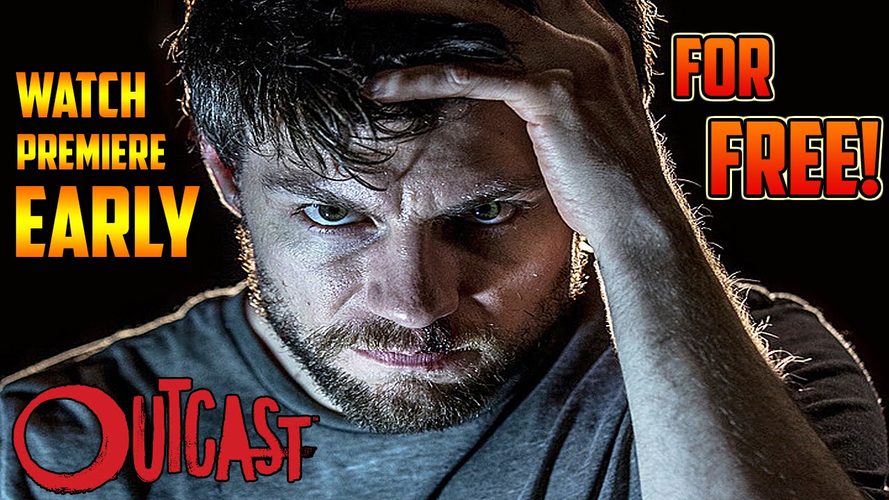Watch Outcast Series Premiere For Free Right Now! Quick Tutorial and ...