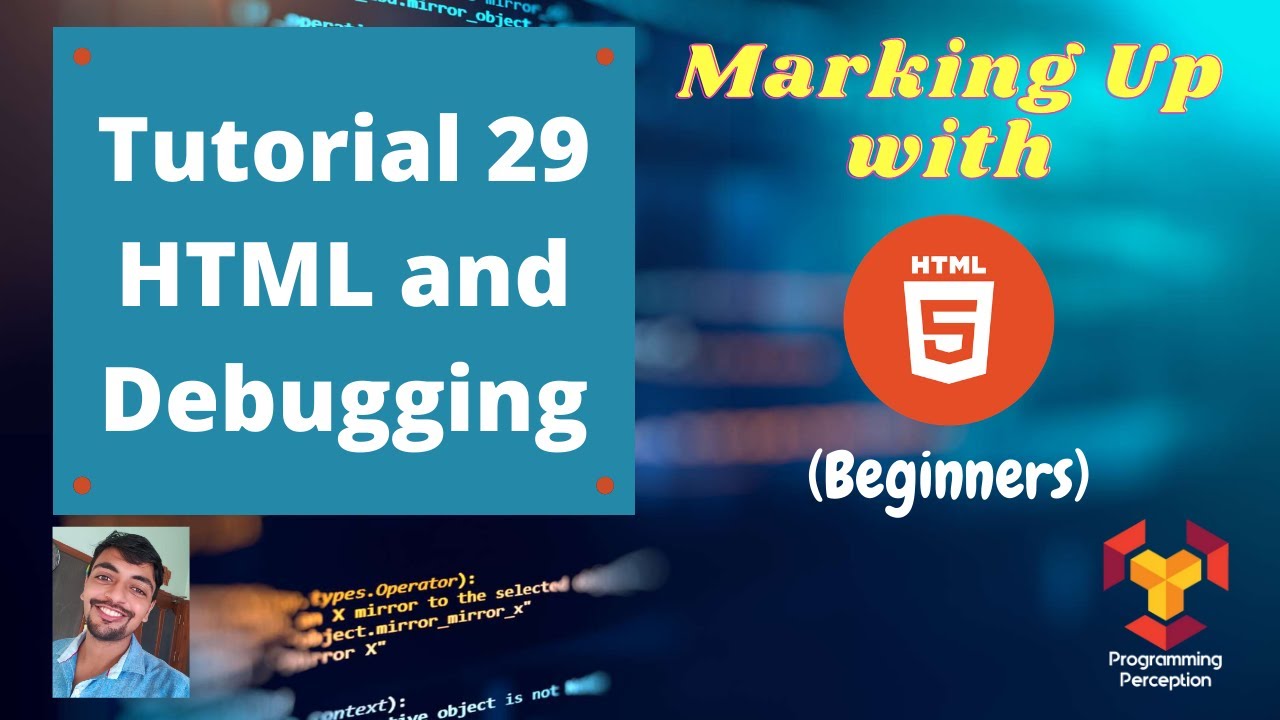 T29 - HTML and Debugging - Marking up with HTML (Beginners) - YouTube