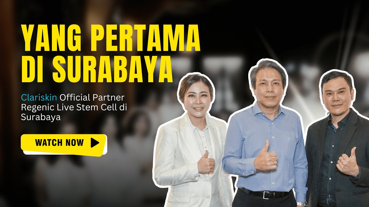 Clariskin resmi jadi Klinik Pertama Official Regenic Live Stem Cell di ...