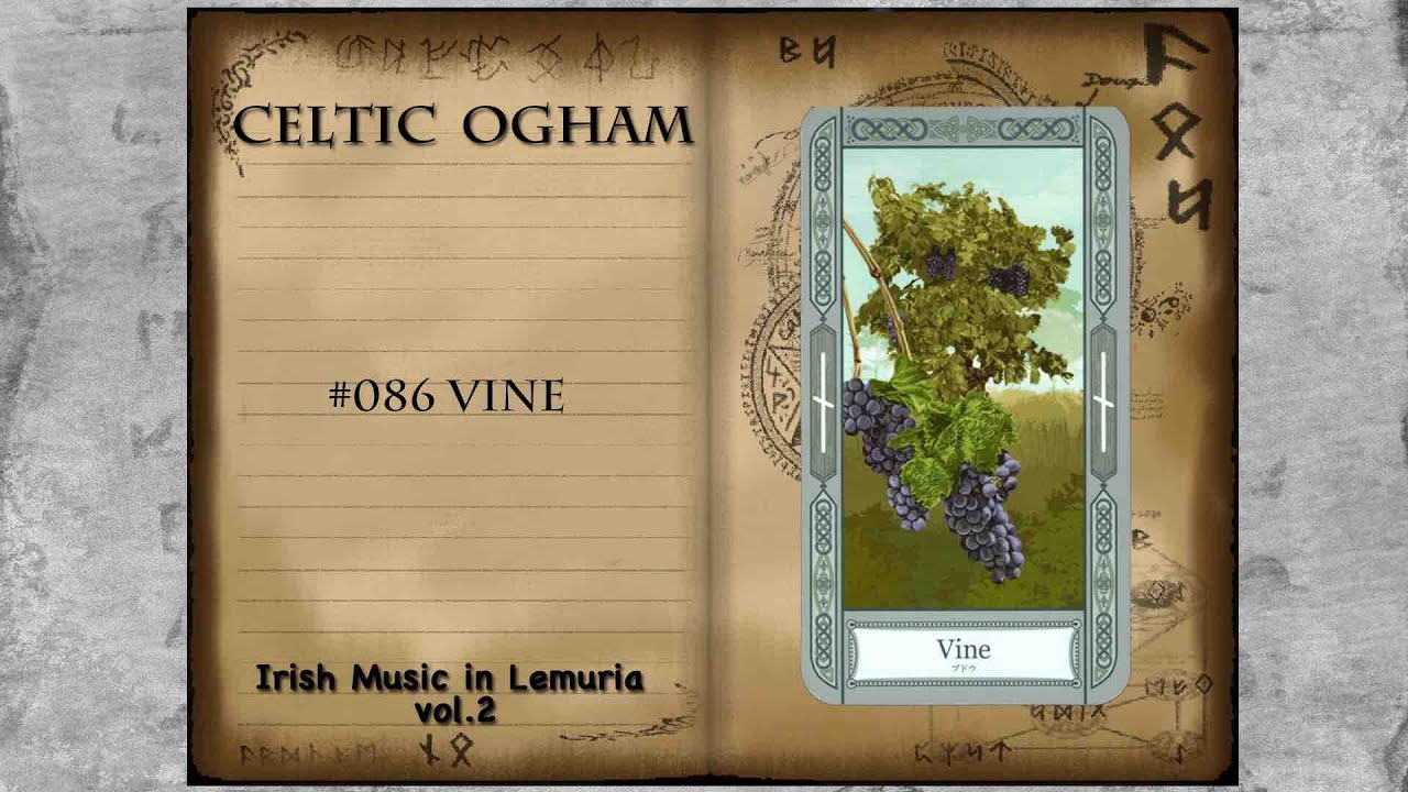 Celtic Ogham 4 】#086 Vine（Irish Music in Lemuria vol.2） - YouTube