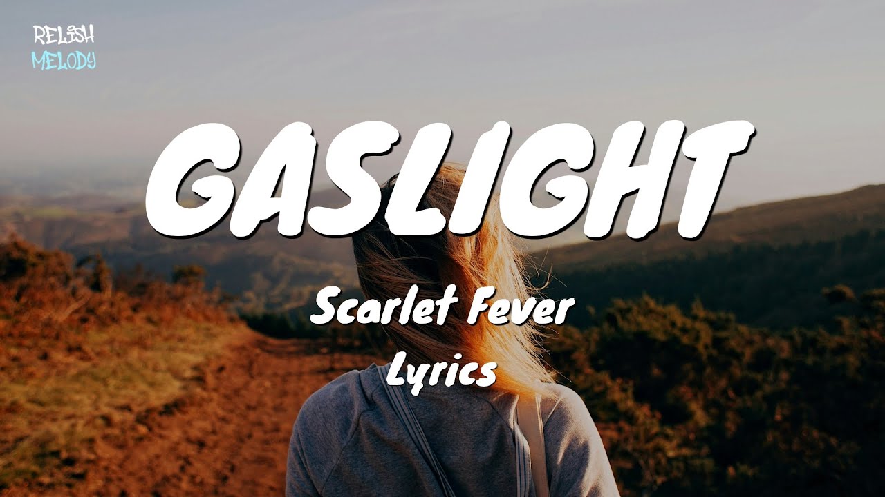 Scarlet Fever - gaslight (Lyric Video) - YouTube
