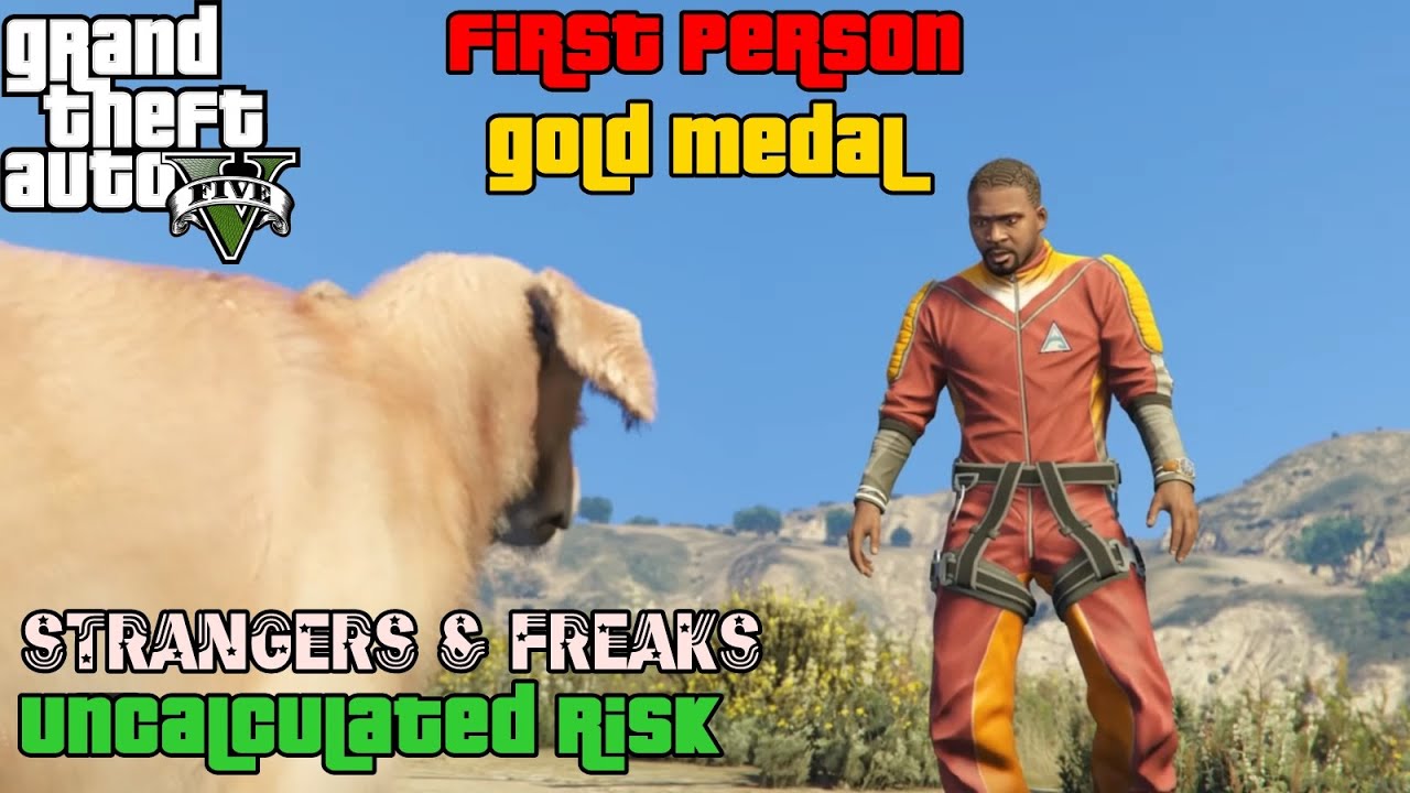 GTA 5 ★ Strangers & Freaks ★ Uncalculated Risk [100% Gold Medal] - YouTube