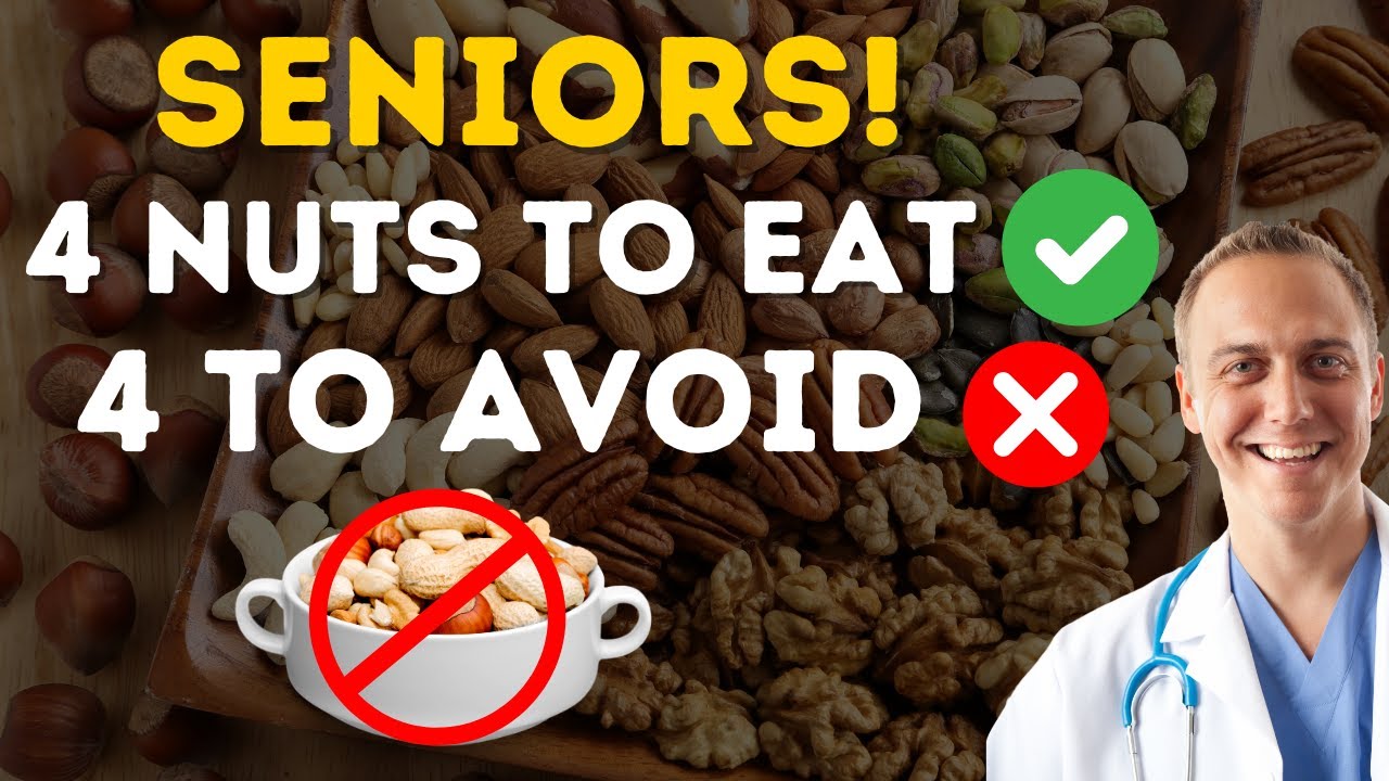 WARNING! 4 Best Nuts for Seniors & 4 to Avoid – Must Watch! - YouTube
