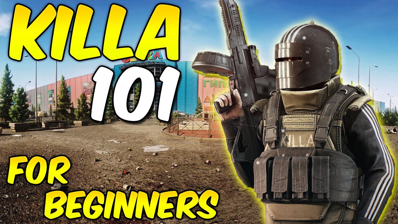 How To Kill Killa For Beginners | Escape From Tarkov - YouTube