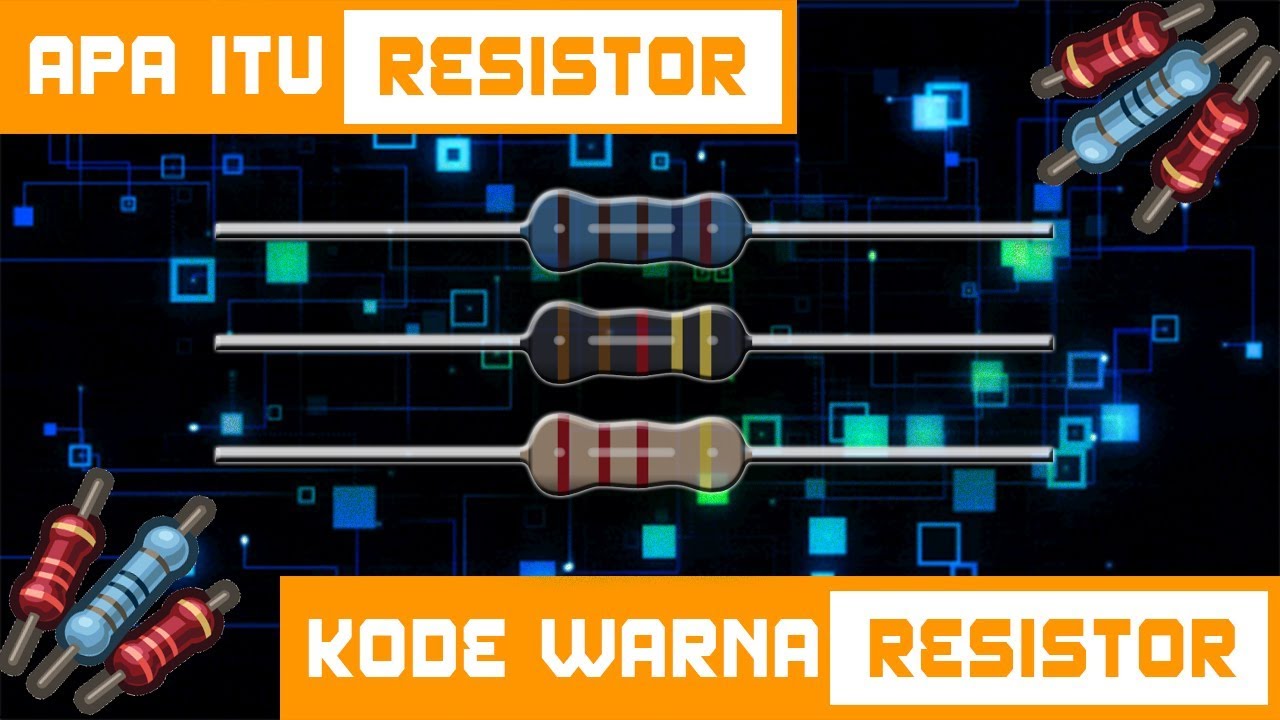 Belum Tau baca kode resistor?? Nih 5 menit belajar kode resistor ...