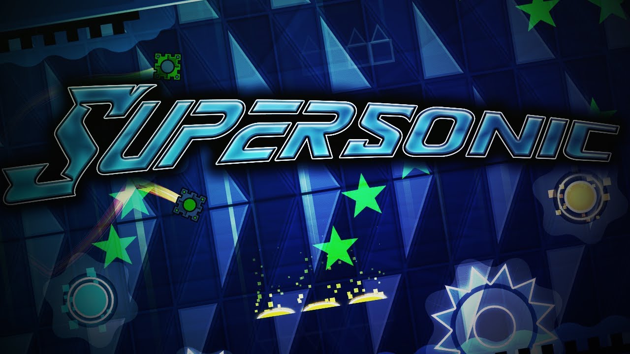 Supersonic 100% (Geometry Dash) - YouTube