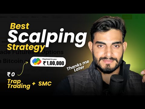 Best Scalping Strategy (trap trading + SMC) || Scalping से अंधा पैसा ...