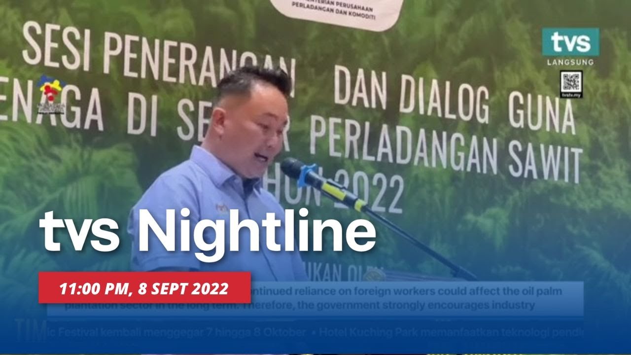 [LIVE] TVS NIGHTLINE 11PM, 8 SEPTEMBER 2022 - YouTube