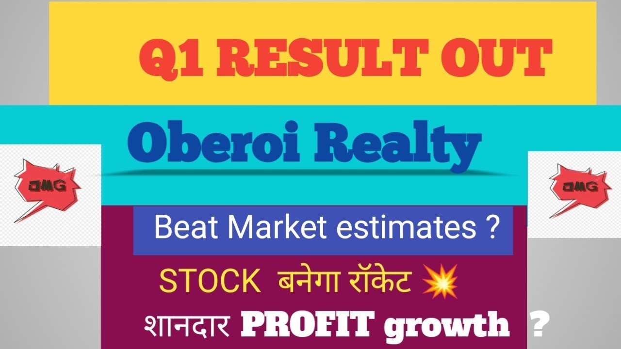 Oberoi Realty Q1 Result. oberoi Realty Share latest news. Oberoi Realty ...