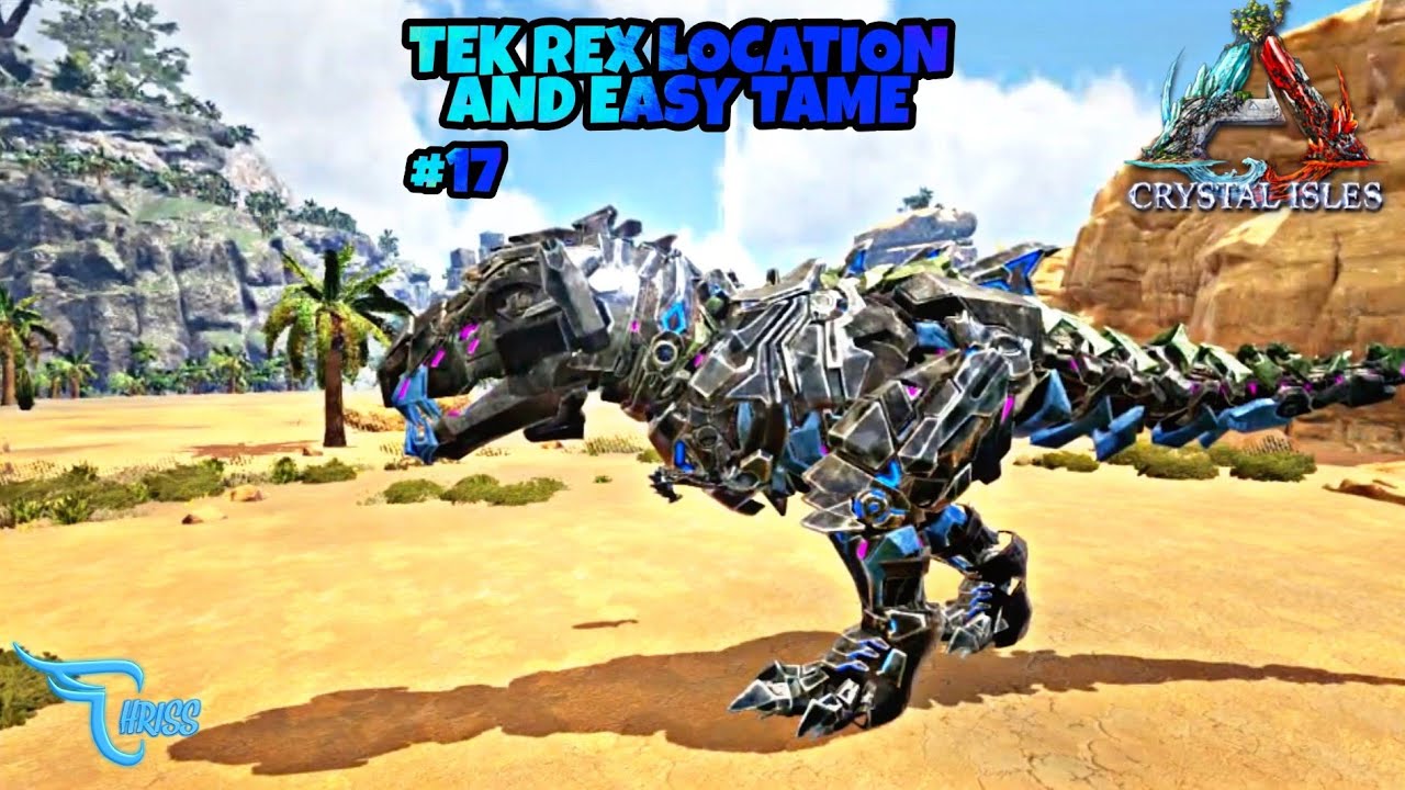 TEK REX LOCATION AND EASY TAME #17 || ARK CRYSTAL ISLES PLAY IN MOBILE ...