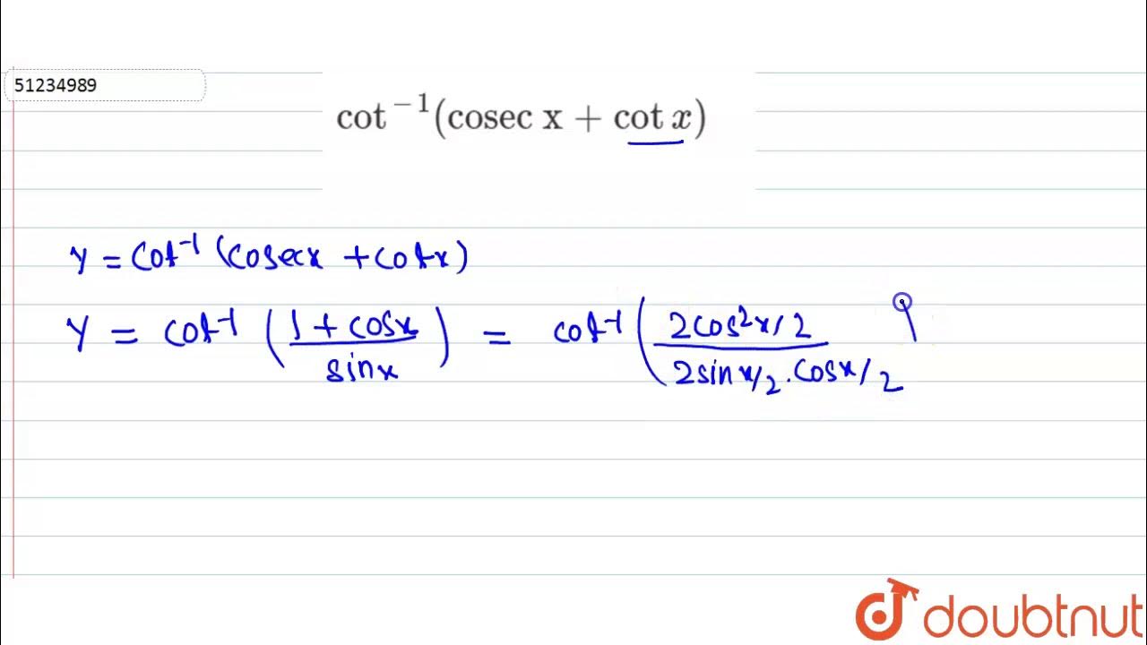 `cot^(-1)("cosec x"+cotx)` - YouTube