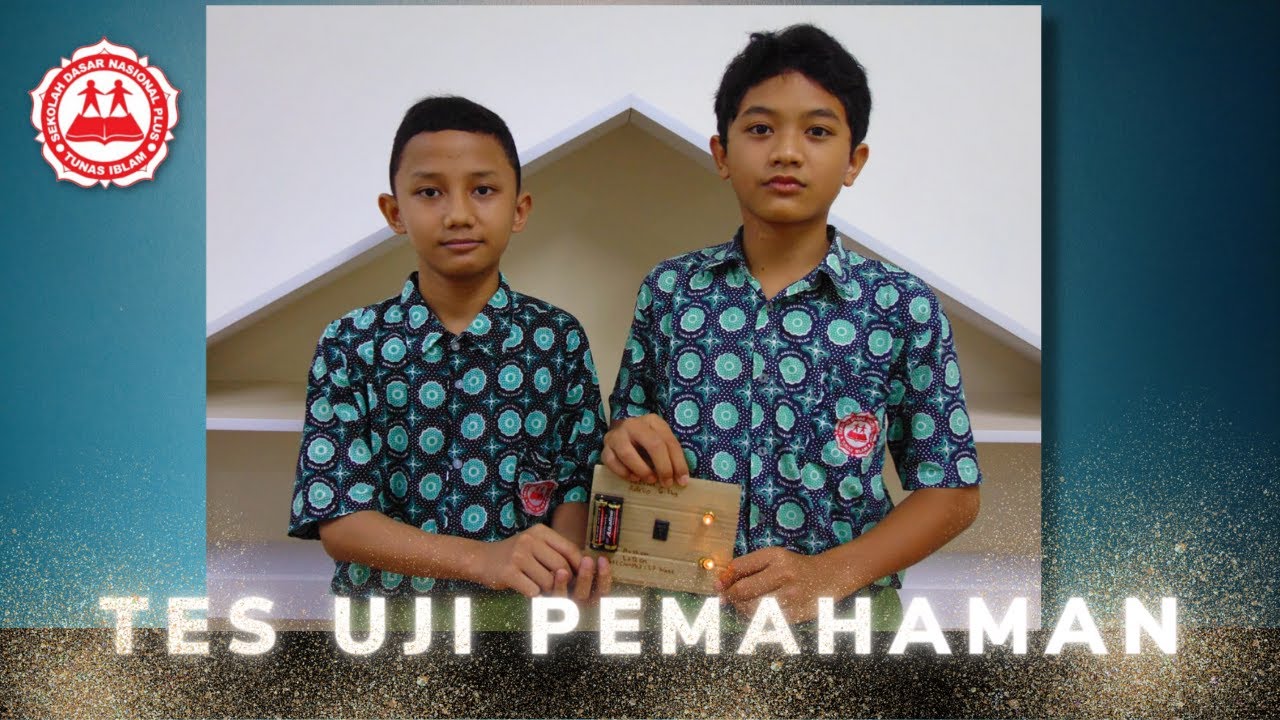 Tes Uji Pemahaman (TUP) _ SD Nasional Plus Tunas Iblam _ - YouTube