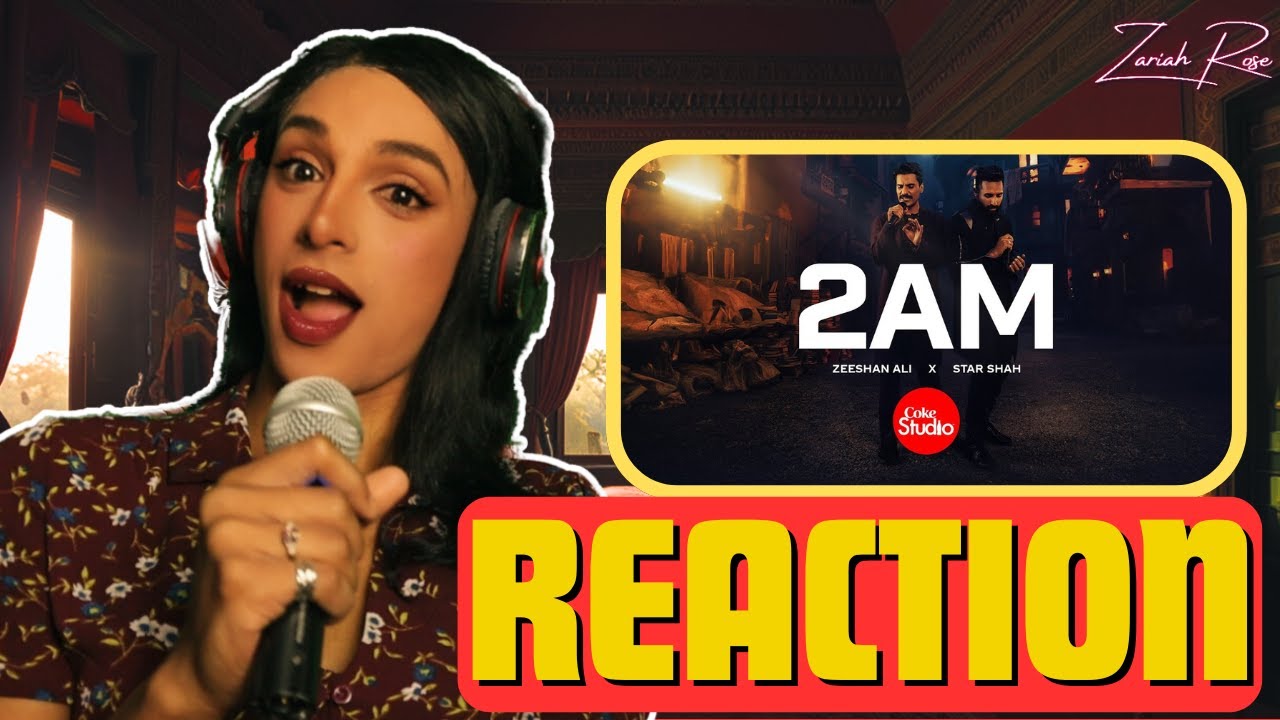 FIRST Time Hearing 2AM by Star Shah x Zeeshan Ali | Coke Studio ...