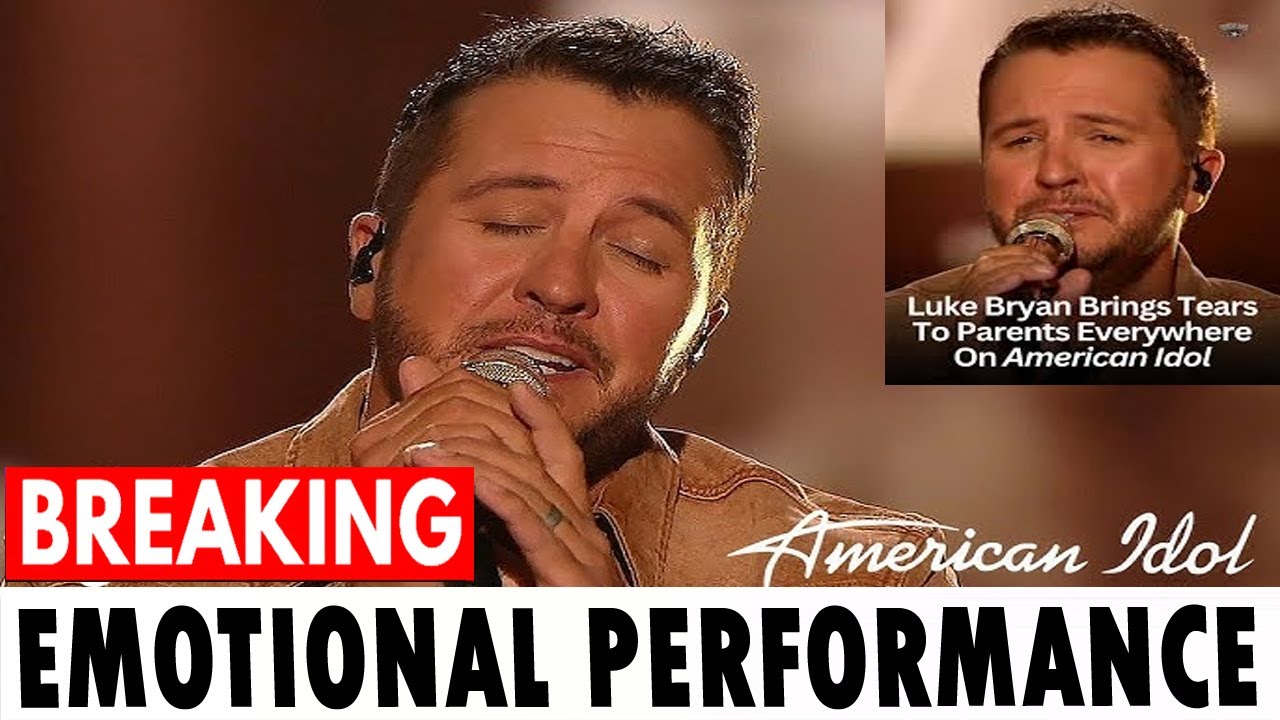 Luke Bryan Shines With Emotional Performance On American Idol - YouTube