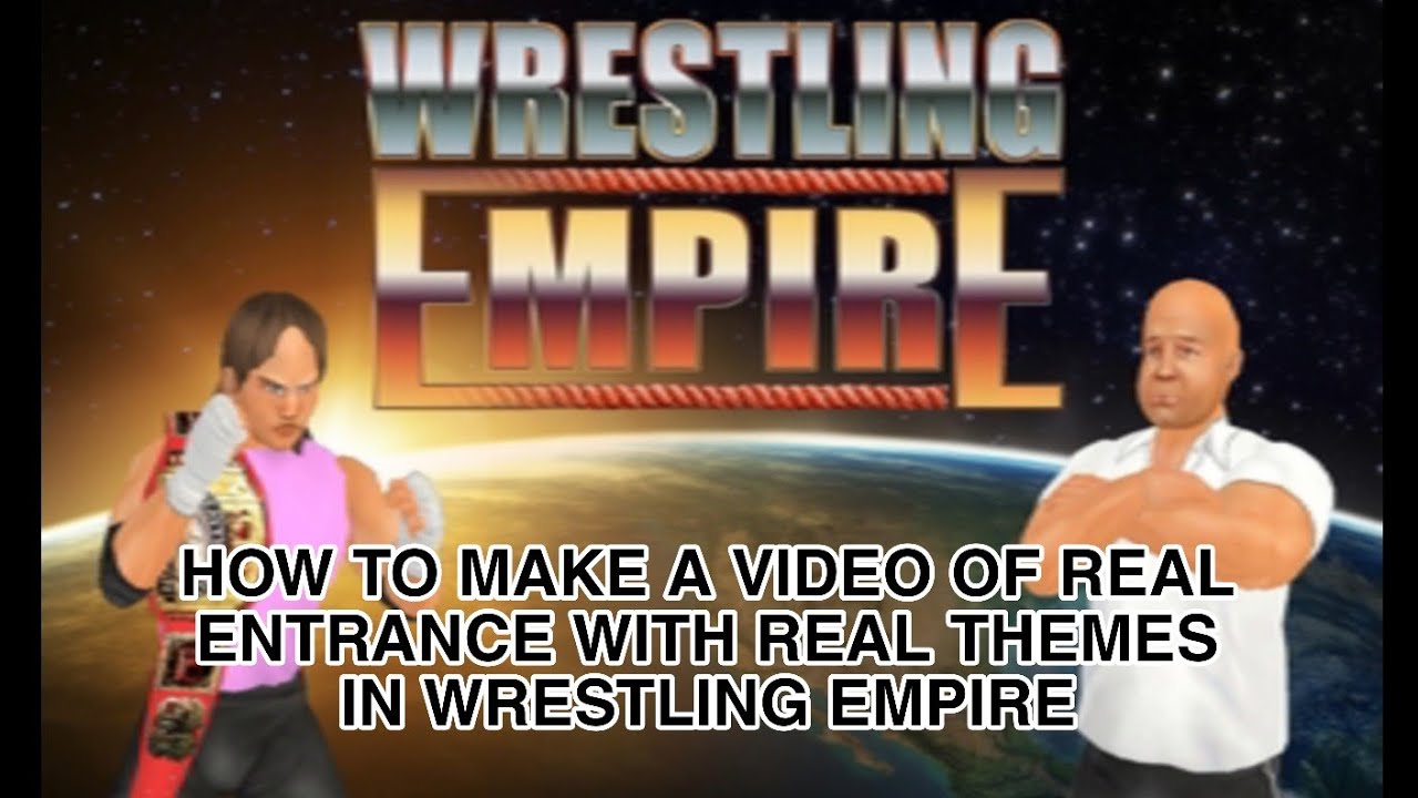 HOW TO MAKE A VIDEO OF ENTRANCE WITH REAL THEMES SONGS | WRESTLING ...