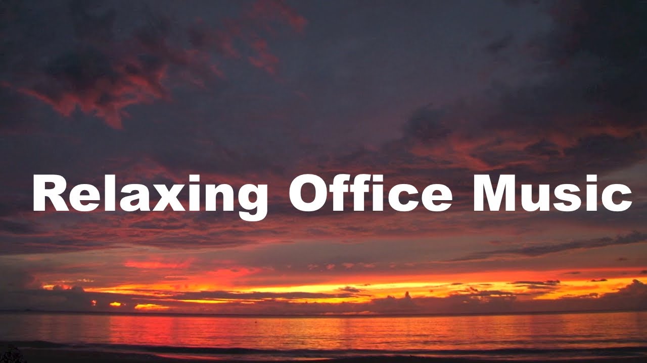 Music for Office: 3 HOURS Music for Office Playlist and Music For ...