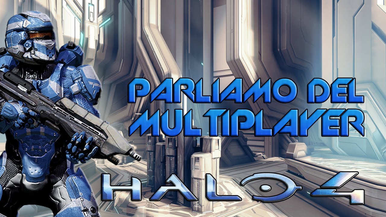 Halo 4: Parliamo del multiplayer - Gameplay Commentato HD - YouTube