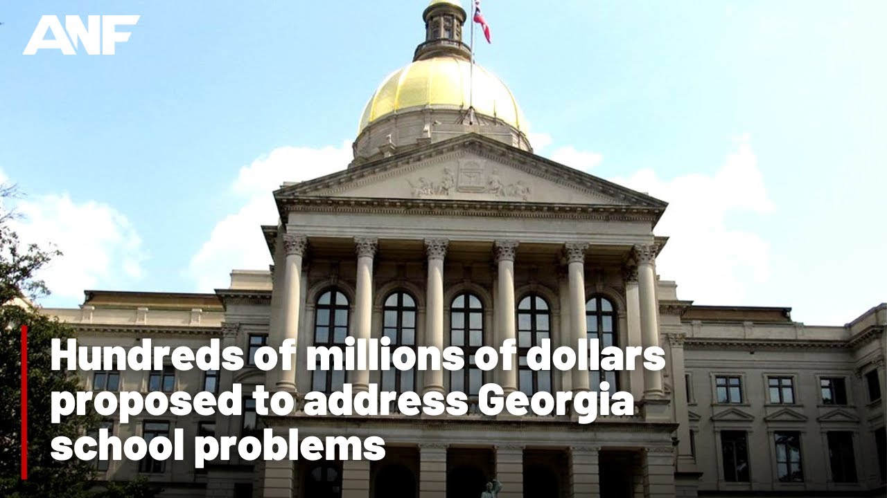 Hundreds of millions of dollars proposed to address Georgia school ...