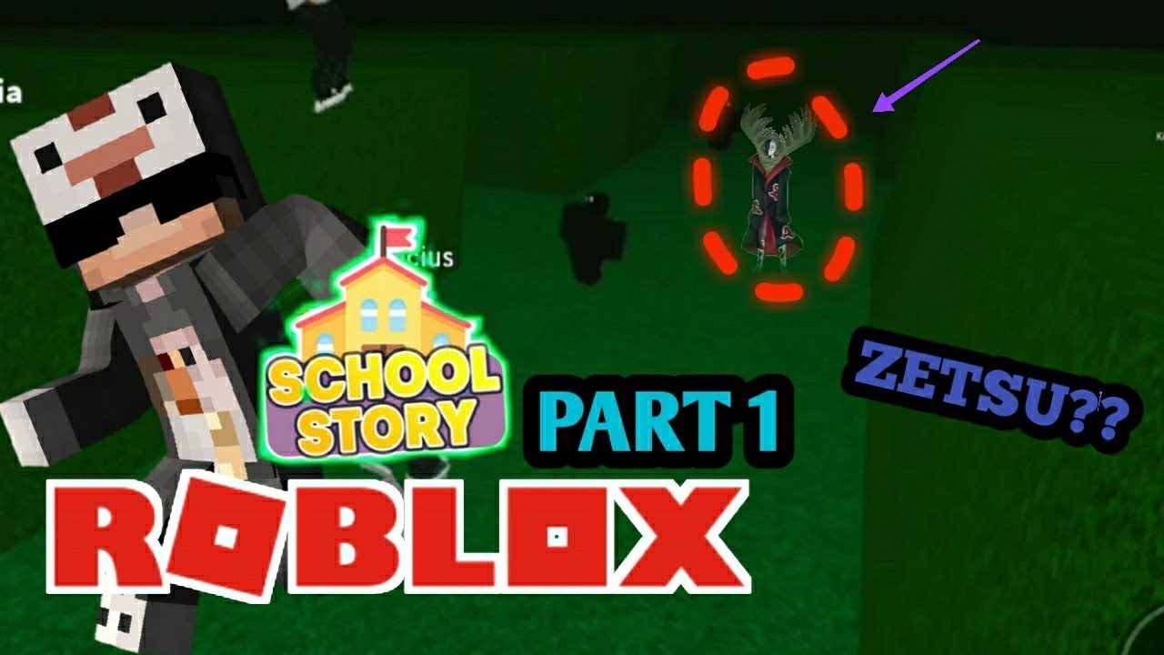 Ada Zetsu Akatsuki di ROBLOX?? Part 1| SCHOOL STORY ROBLOX INDONESIA ...