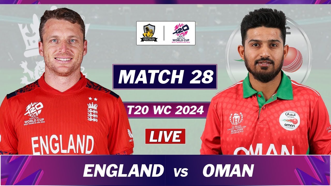 ICC T20 WORLD CUP 2024 : ENGLAND vs OMAN MATCH 28 LIVE COMMENTARY| ENG ...