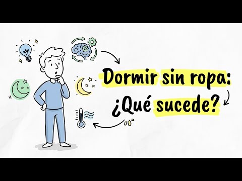 ¿Qué le pasa a tu cuerpo si duermes sin ropa?