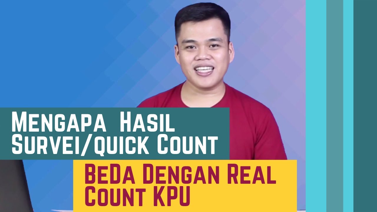 Mengapa Bisa Hasil Survei/Quick Count BEDA DENGAN Hasil Real Count KPU ...