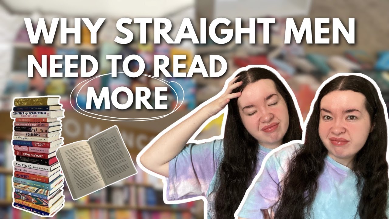 why straight men need to read more - YouTube