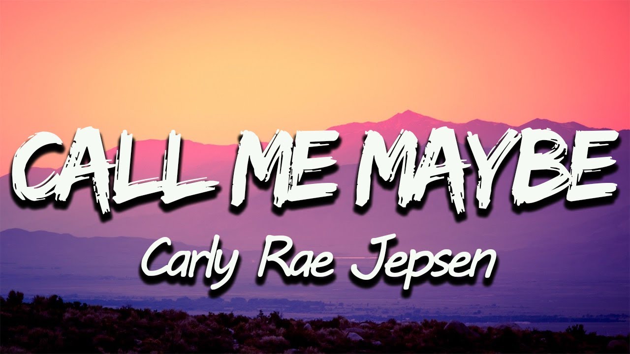 Carly Rae Jepsen - Call Me Maybe (Lyrics) - YouTube