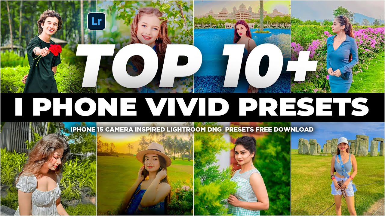 iPHONE Vivid Filter Presets Lightroom | Top 10+ Lightroom Preset (DNG ...