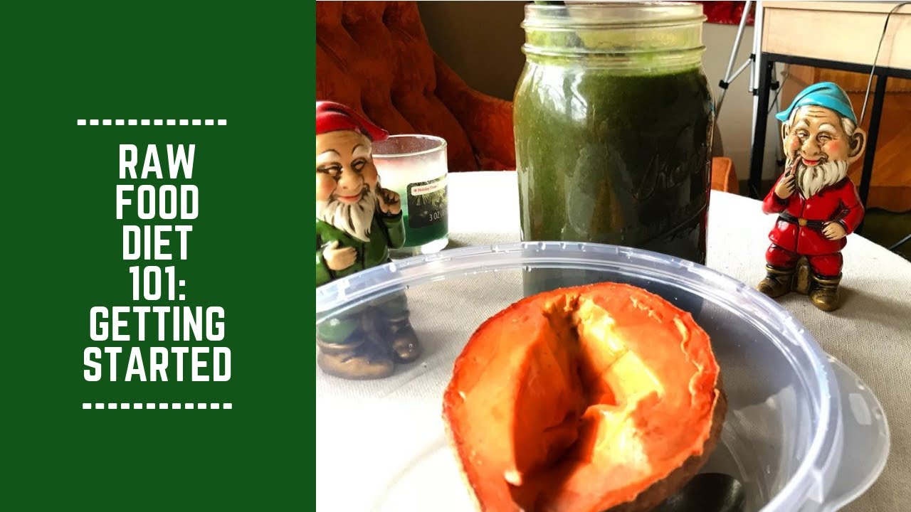Raw Food Diet 101: Shortcuts for Getting Started - YouTube