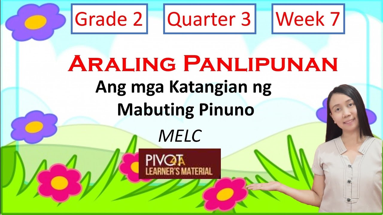 Araling Panlipunan 2 Week 7 Quarter 3 | Ang mga Katangian ng Mabuting ...