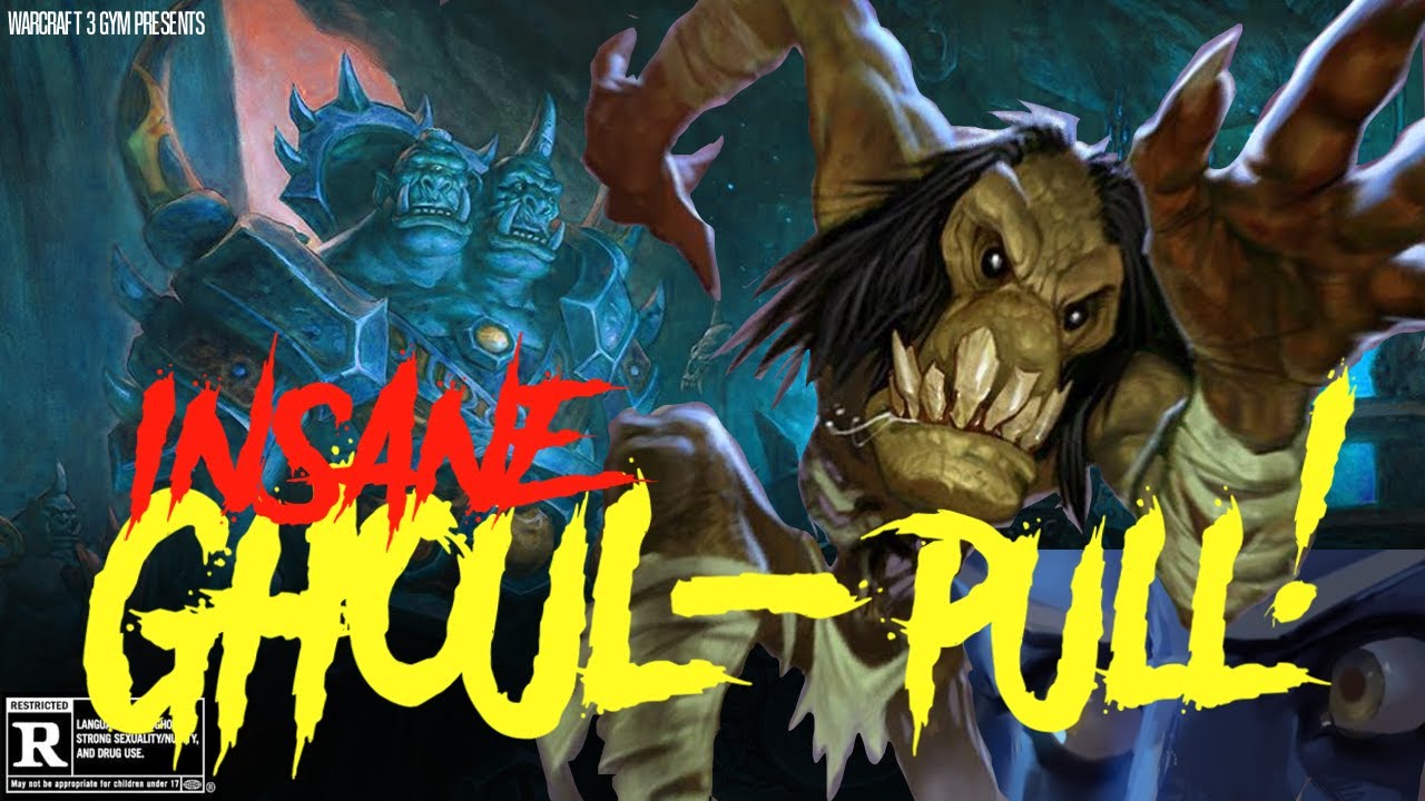 How to Ghoul Pull in WC3. Make Night Elfs Scared Again! - YouTube
